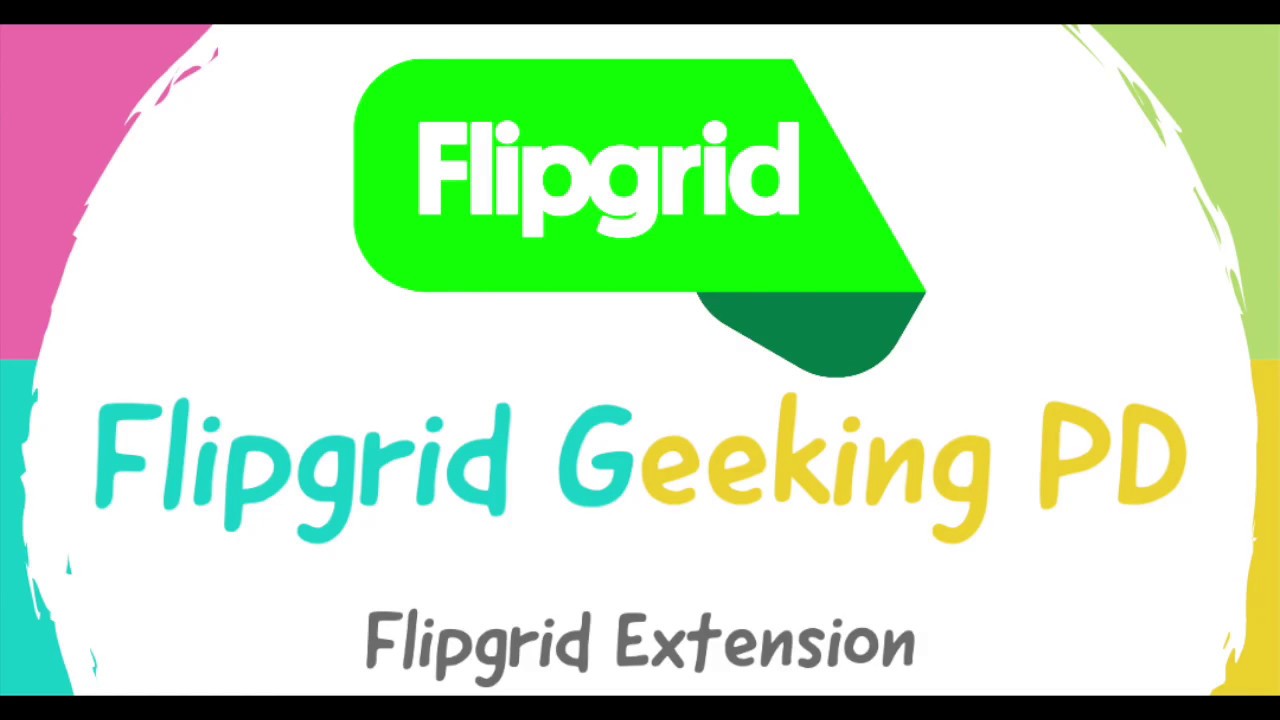 Flipgrid Geeking PD - Flipgrid Extension - YouTube