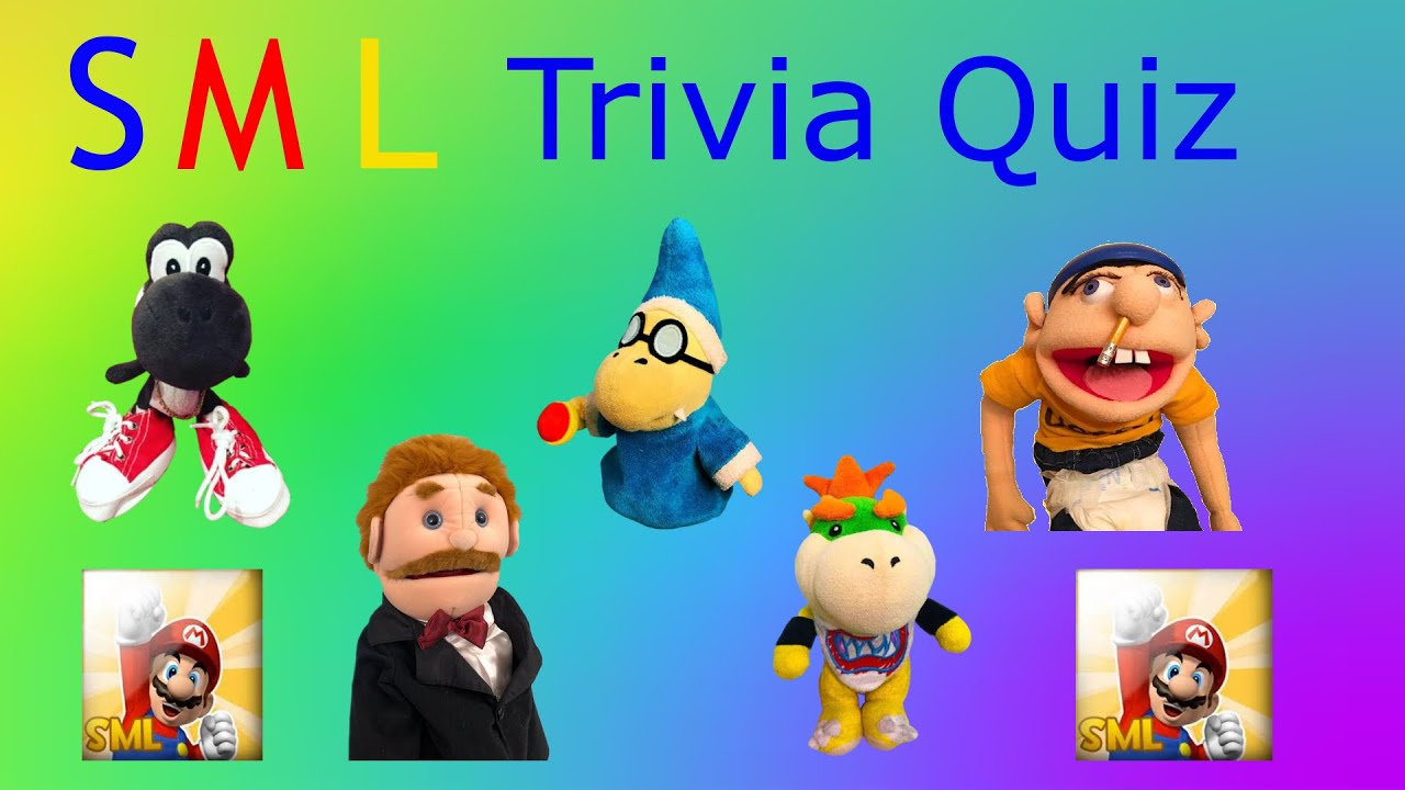 How Well Do You Know SML? - YouTube