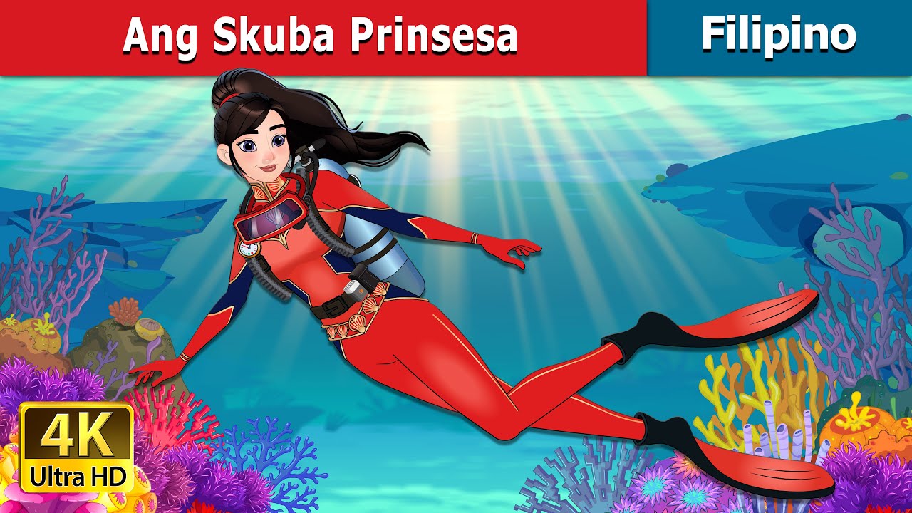 Ang Skuba Prinsesa | The Scuba Princess in Filipino ...