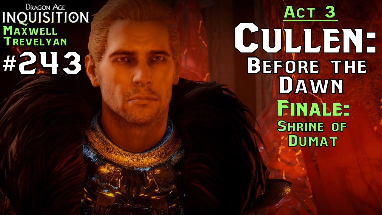 DA: Inquisition [Male Trevelyan] (243) Act 3 - Cullen: Before the Dawn ...