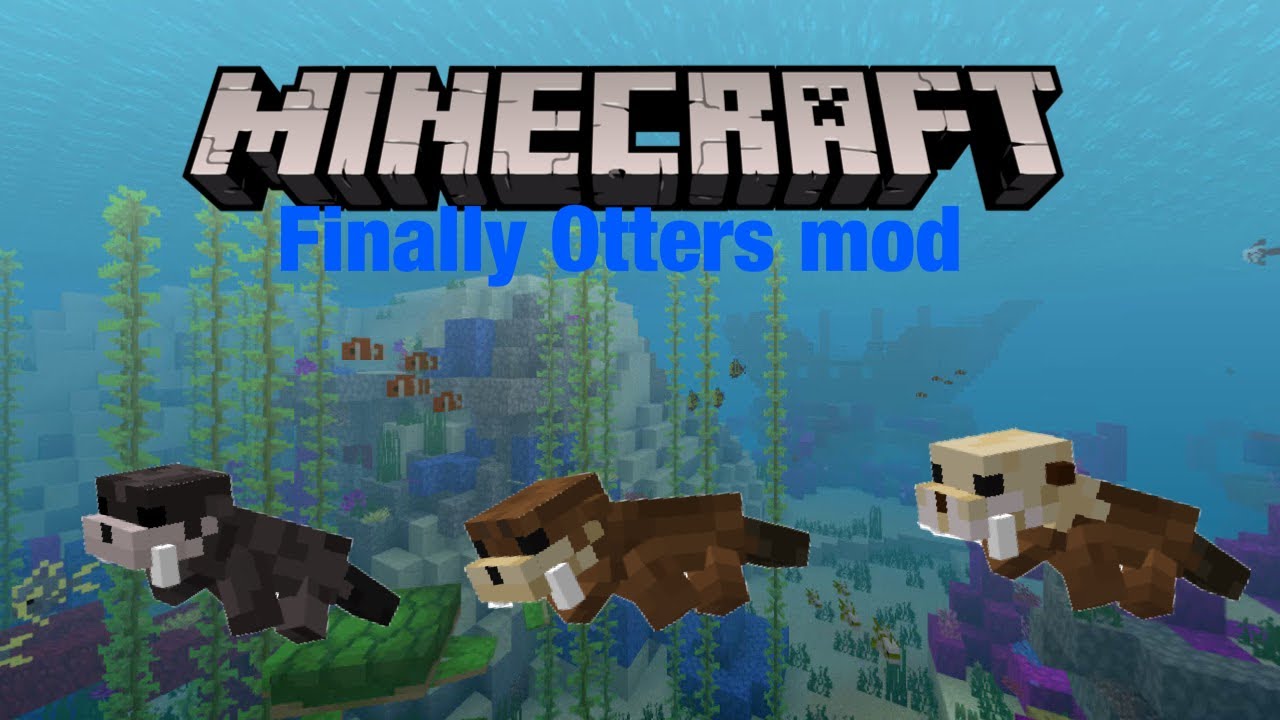 Minecraft (Finally Otters mod) - YouTube