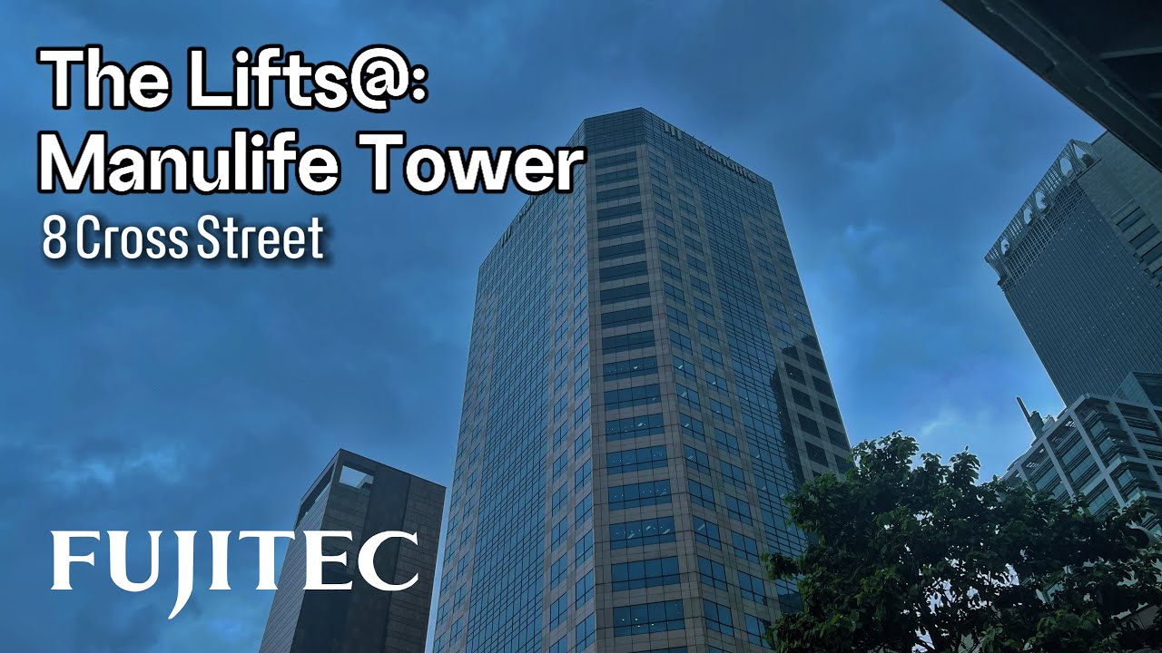 The Lifts@: Manulife Tower (8 Cross Street) - YouTube