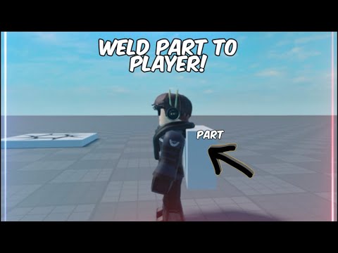 ROBLOX STUDIO LITE TUTORIAL: HOW TO WELD A PART TO PLAYERS BACK (SIMPLE ...