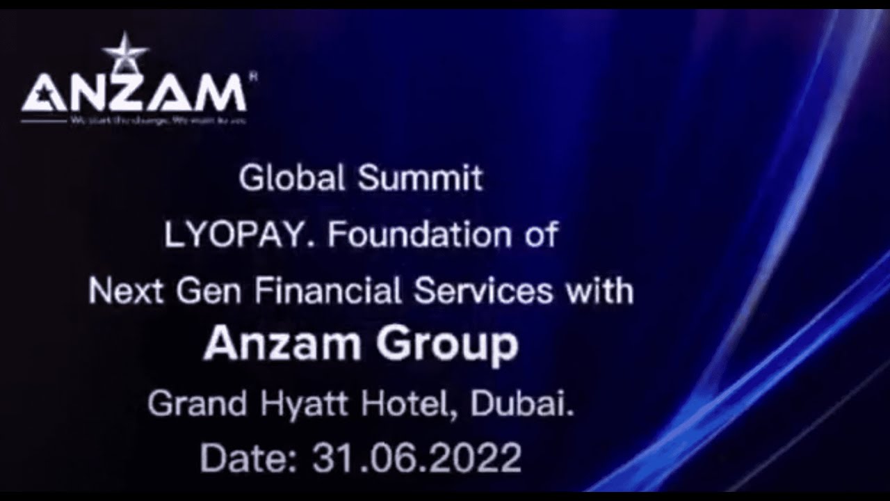 Global Summit of LYOPAL Foundation of Next Gen-Financial Services with ANZAM GROUP - YouTube