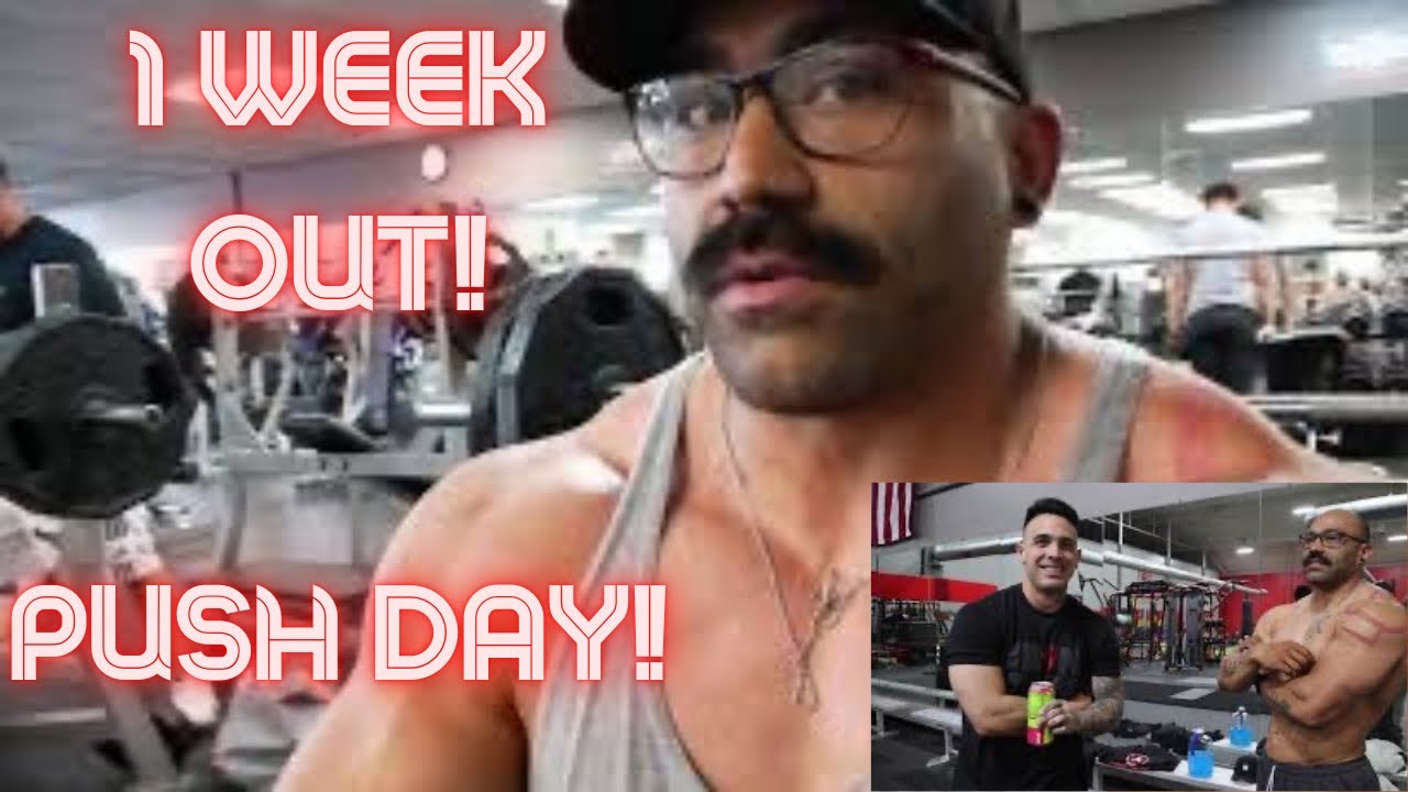 1 week out - FIRST SHOW - push day - YouTube