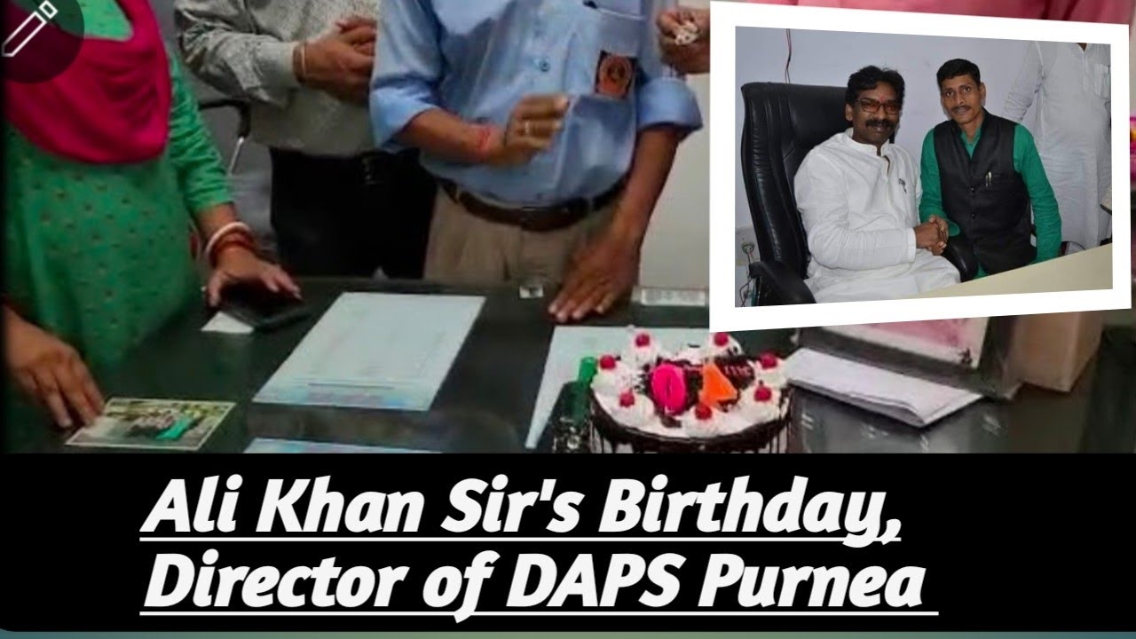Ali Khan Sir's Birthday, Director of DAPS Purnea - YouTube