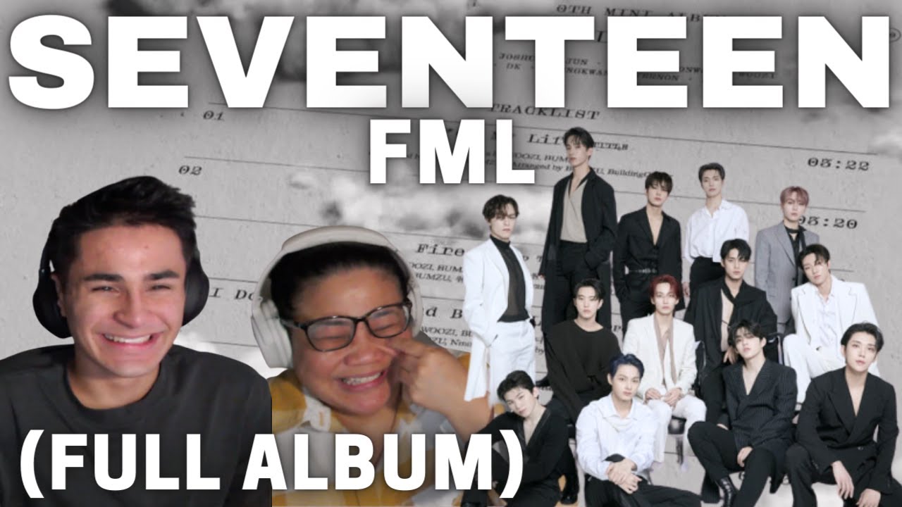 SEVENTEEN 'FML' (FULL ALBUM) | JOS AND ETHAN REACTION - YouTube
