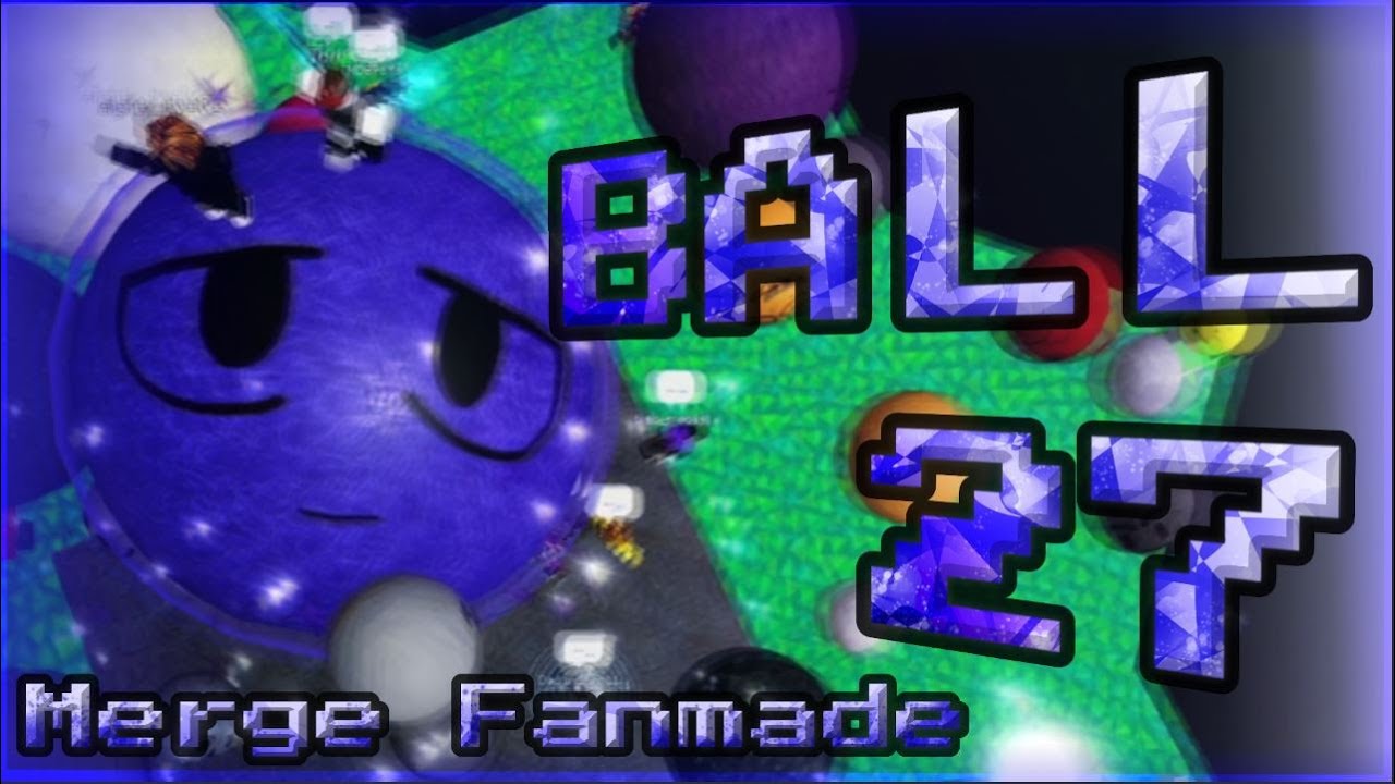Ball 27 - Merge Fanmade | Insert's Server - YouTube