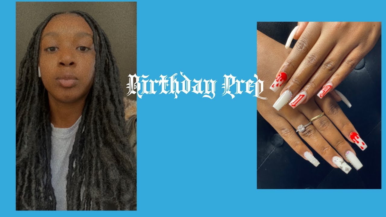 Birthday Preparation Nails Hair Youtube