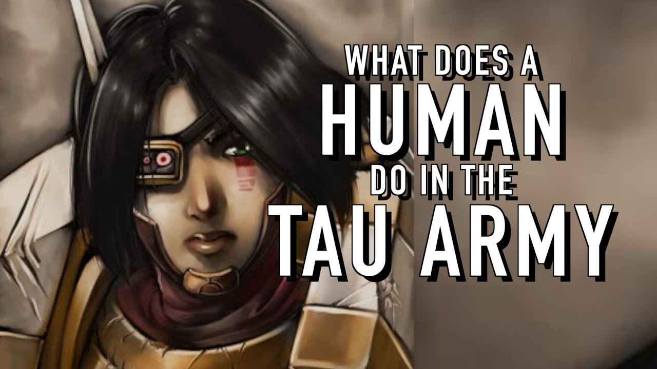 What do Humans do in a Tau Army in Warhammer 40K For the Greater WAAAGH ...