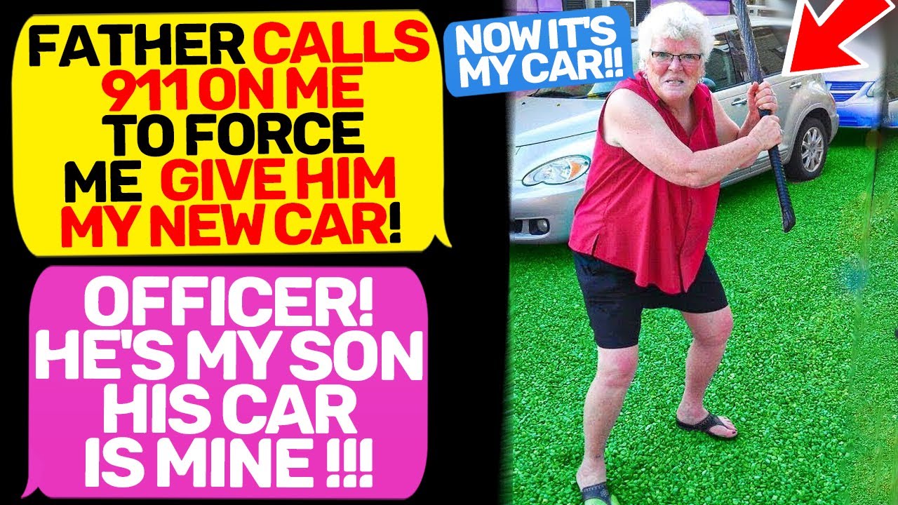 FATHER CALLS 911 ON ME TO FORCE ME GIVE HIM MY NEW CAR! Officer, I'm ...