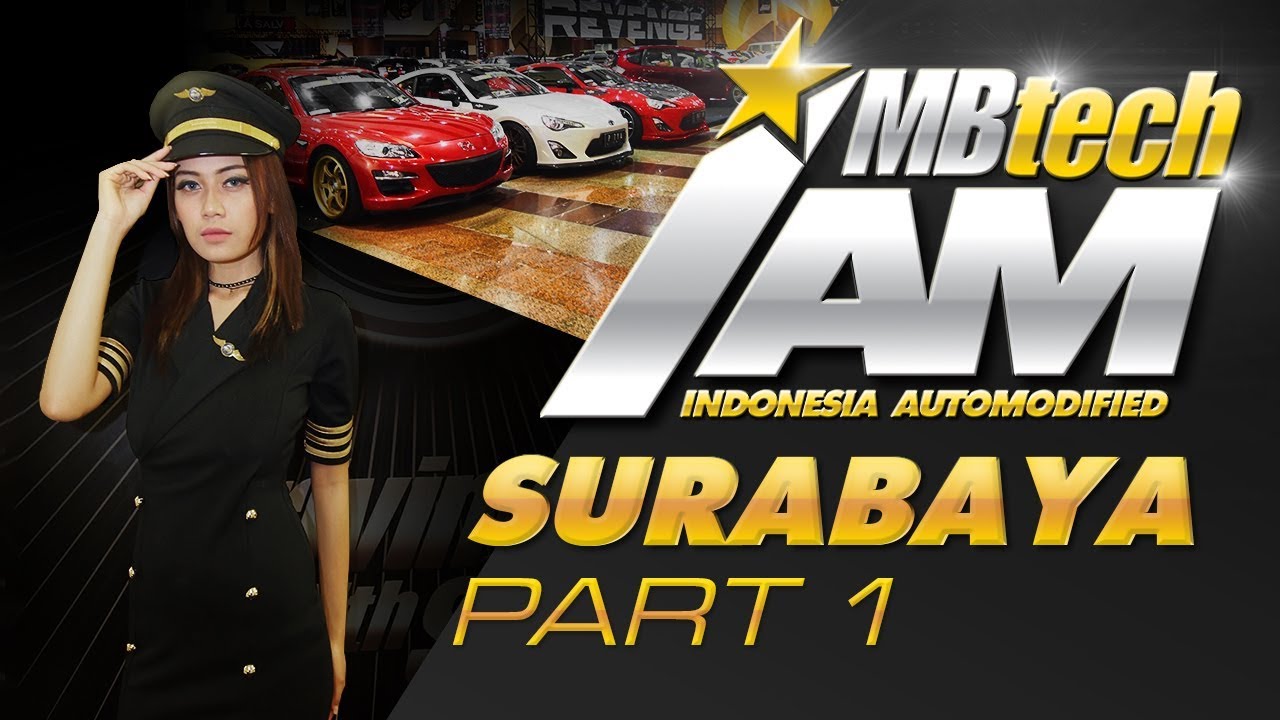 IAM MBTECH 2017 Surabaya part 1 - YouTube