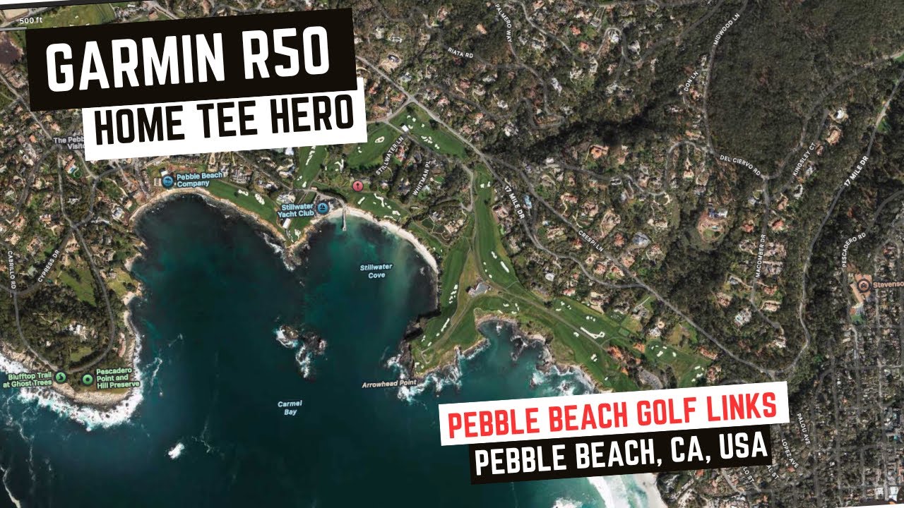 Garmin R50 - Home Tee Hero - Pebble Beach Golf Links (Pebble Beach, CA ...