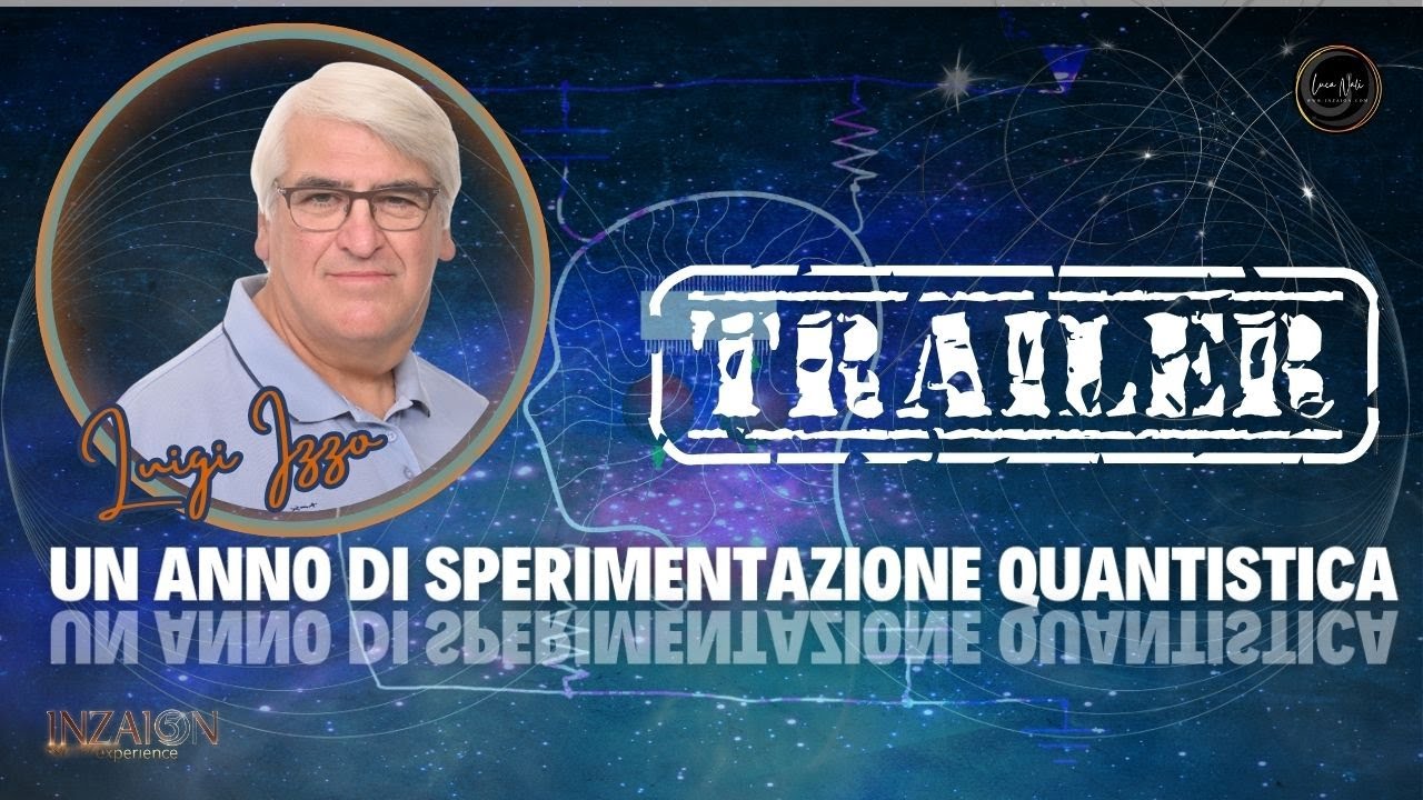 TRAILER - Un anno di sperimentazione quantistica - Luigi Izzo - YouTube