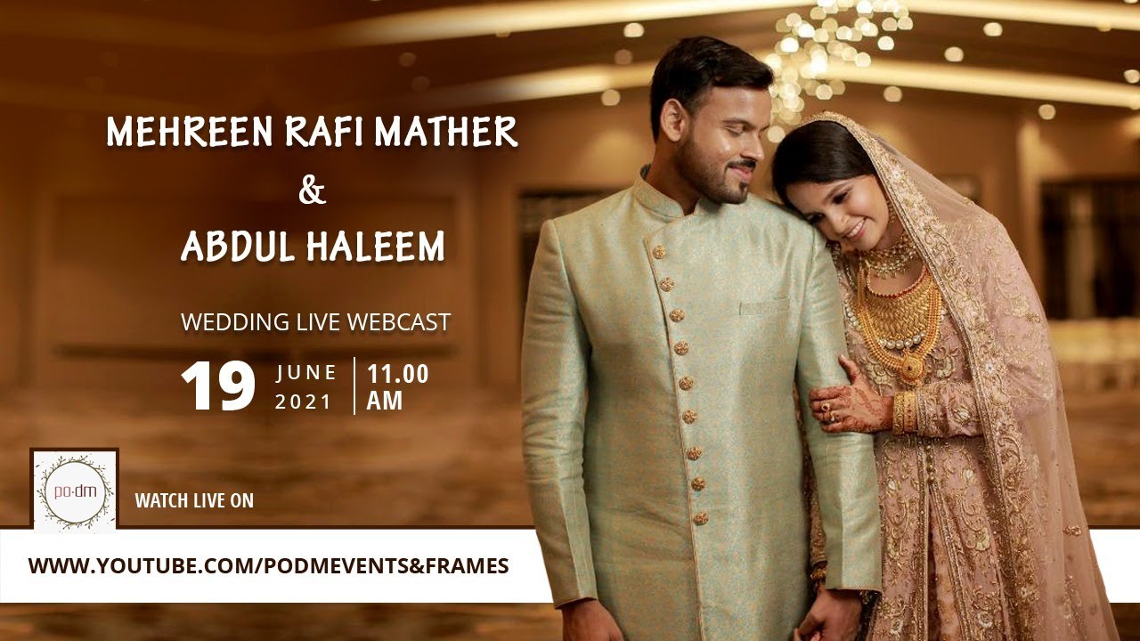 Mehreen Raffi Mather + Abdul Haleem Wedding Live Stream |19|06|2021 ...