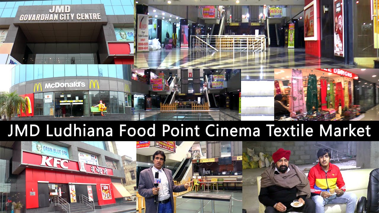 Ludhiana Textile Markets JMD MALL Ludhiana Food Point Cinema Textile ...