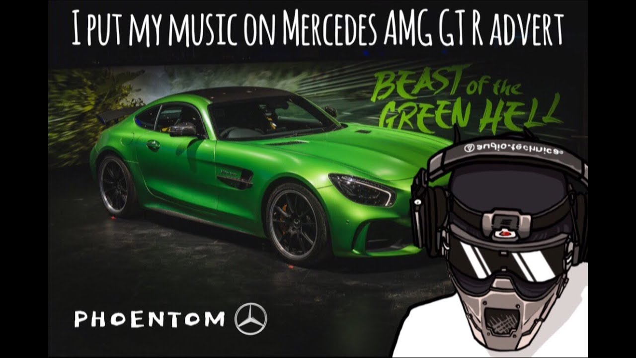 I put my music on Mercedes AMG GT R advert - YouTube