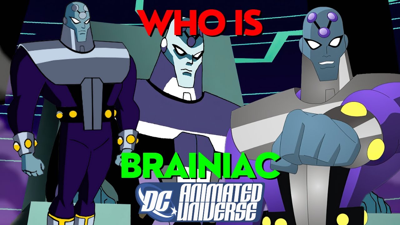 Who Is Brainiac (DCAU) - DC Comics | DC Comics - YouTube