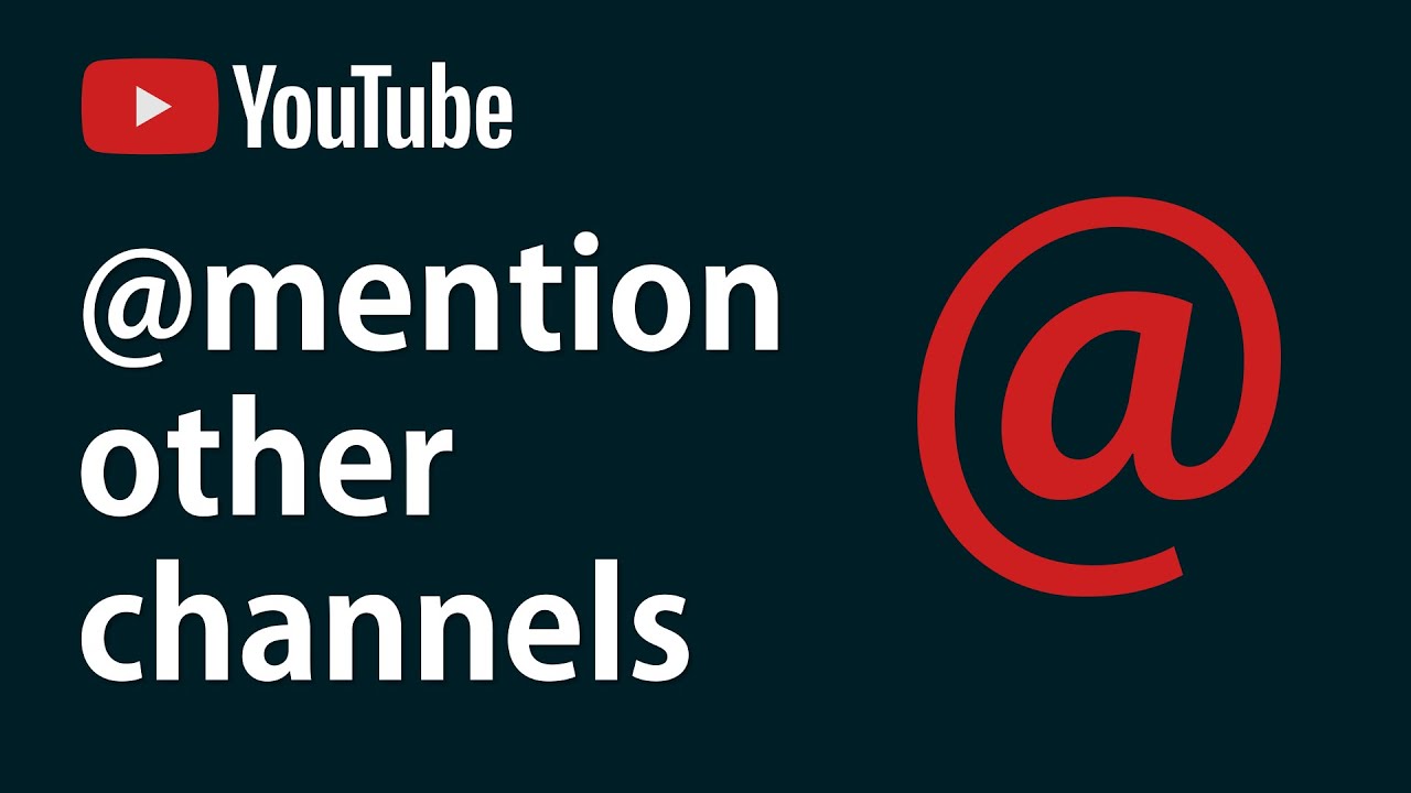 How To Mention Other Channels In YouTube Video Titles And Descriptions YouTube Update YouTube how-to-mention-other-channels-in-youtube-video-titles-and-descriptions-youtube-update-youtube