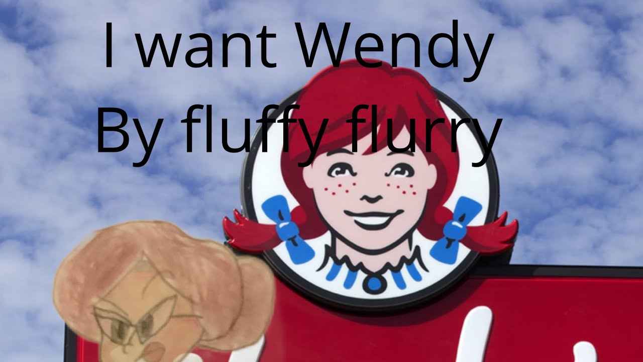 All I Want Is Wendy By Fluffy flurry - YouTube