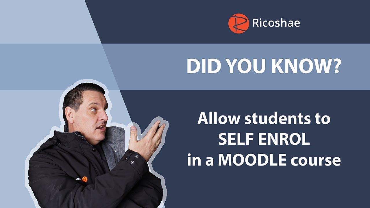 Did you know? - You can ALLOW students to SELF ENROL in courses in ...