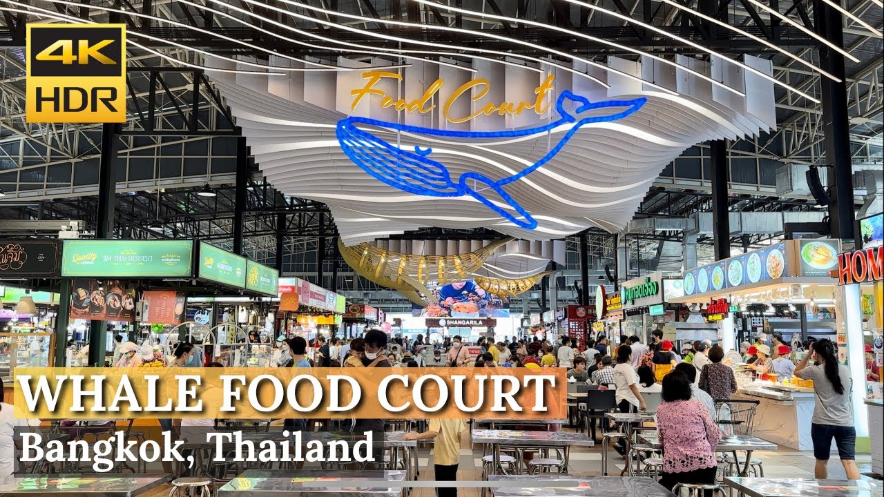 [BANGKOK] Thonburi Market Place "New Zone! Whale Food Court" | Thailand ...