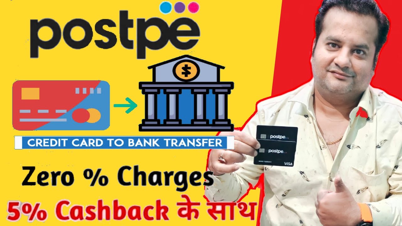 Postpe Credit Card To Bank Account Money Transfer FREE Earn 5 postpe-credit-card-to-bank-account-money-transfer-free-earn-5