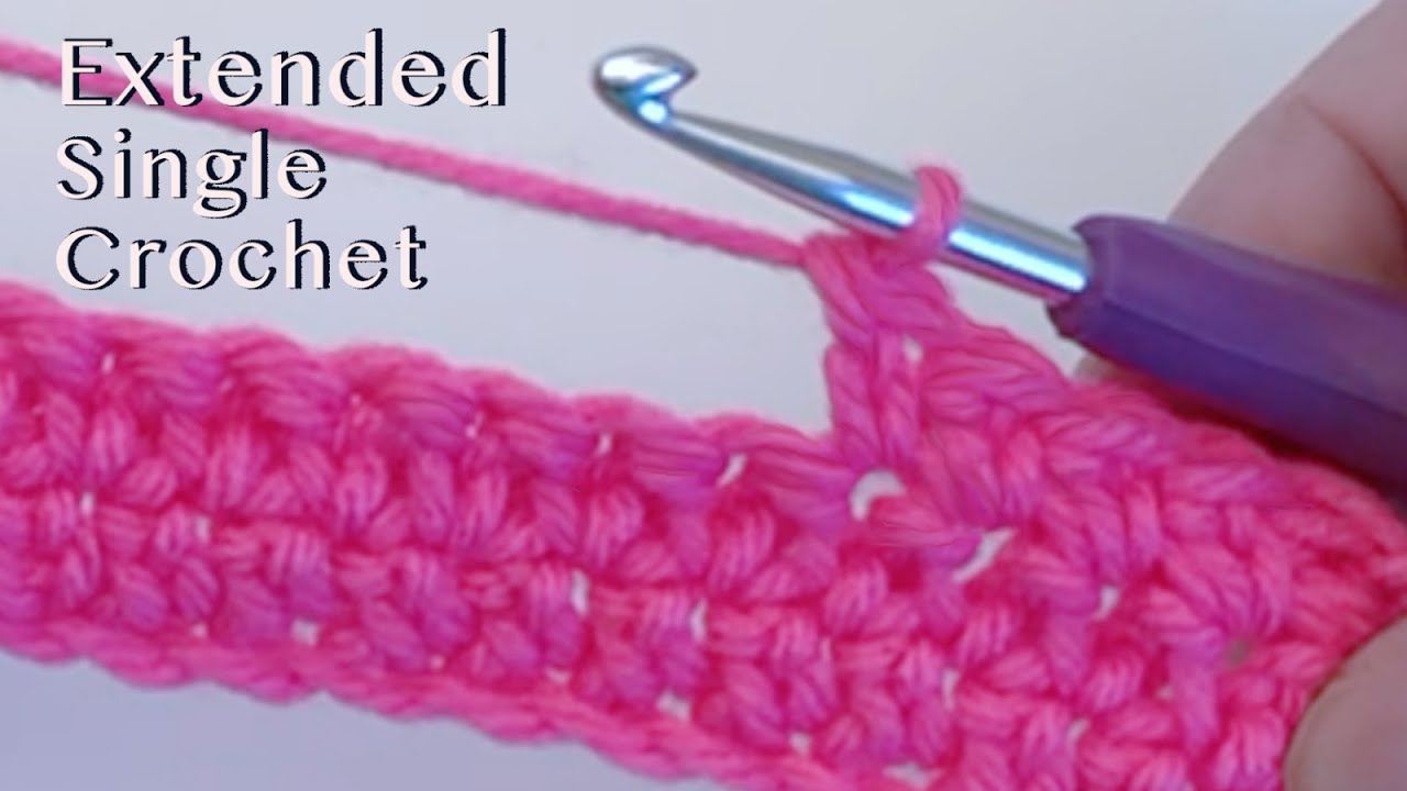 Extended Single Crochet - Stitch Tutorial - YouTube