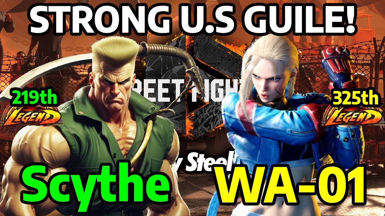 💺 STREET FIGHTER 6 Scythe (GUILE ガイル) VS. WA-01 (CAMMY キャミィ) LEGEND ...