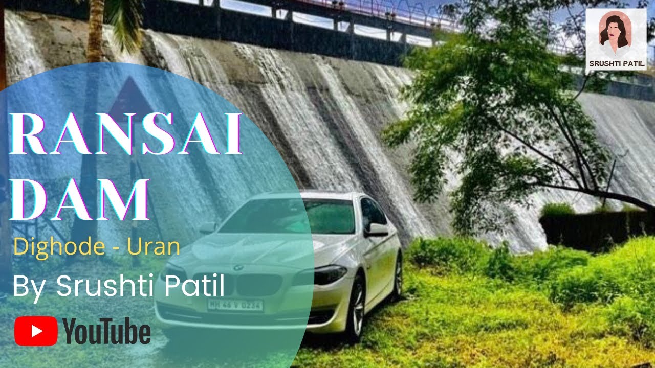 RANSAI DAM | Dighode | Uran | MIDC | Best Place | Weekend Gateway ...