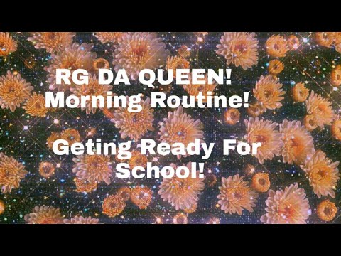 RG DA QUEEN School Morning Routine~ - YouTube