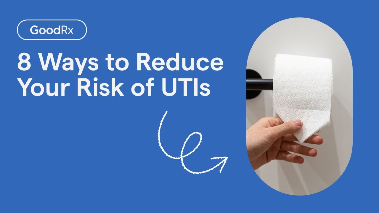 How to Prevent a UTI: 8 Tips That Work | GoodRx - YouTube