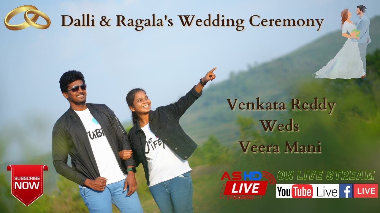 || Dalli & Ragala"s Wedding Ceremony || Venkata Reddy Weds Veera Mani ...