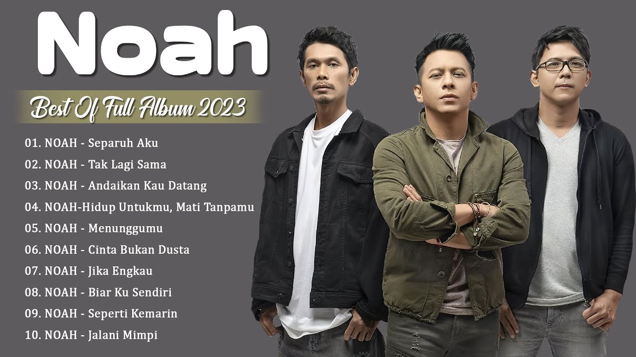 Noah Full Album | Peterpan Full Album Tanpa Iklan | Ariel | Lagu Pop ...