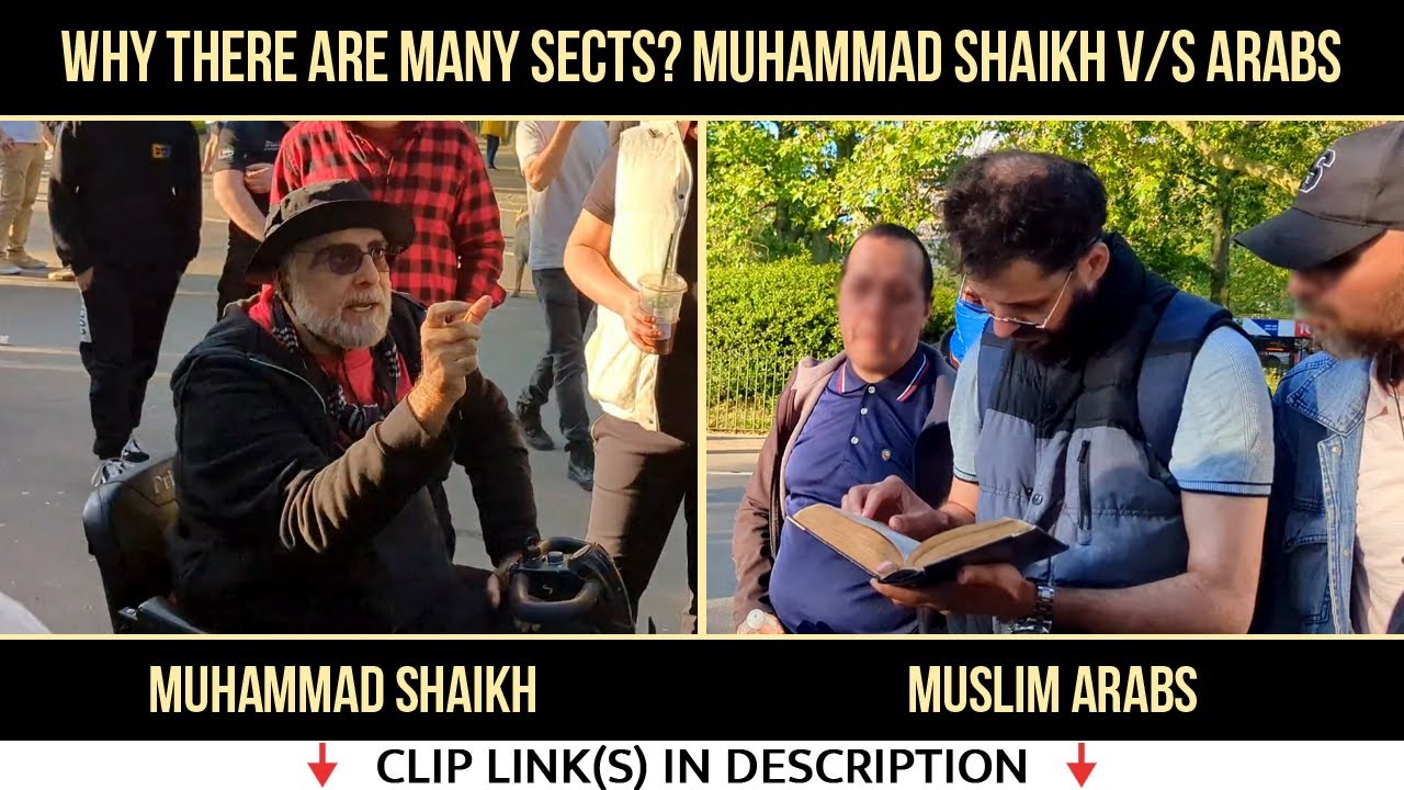 Why Sects are in every Religion 18/21? Muhammad Shaikh v/s Arabs ...