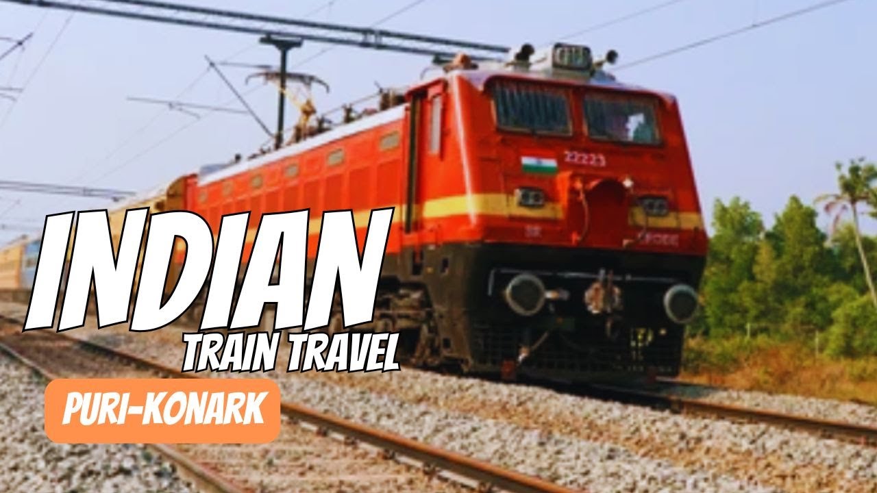 Indian Train Journey | Puri-konark Railway - Train Videos - YouTube