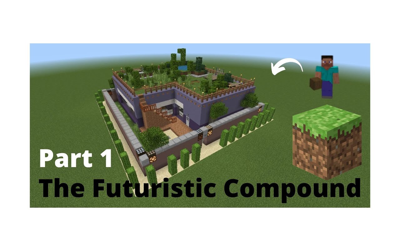 Minecraft - Building The Futuristic Compound! (Part 1) - YouTube