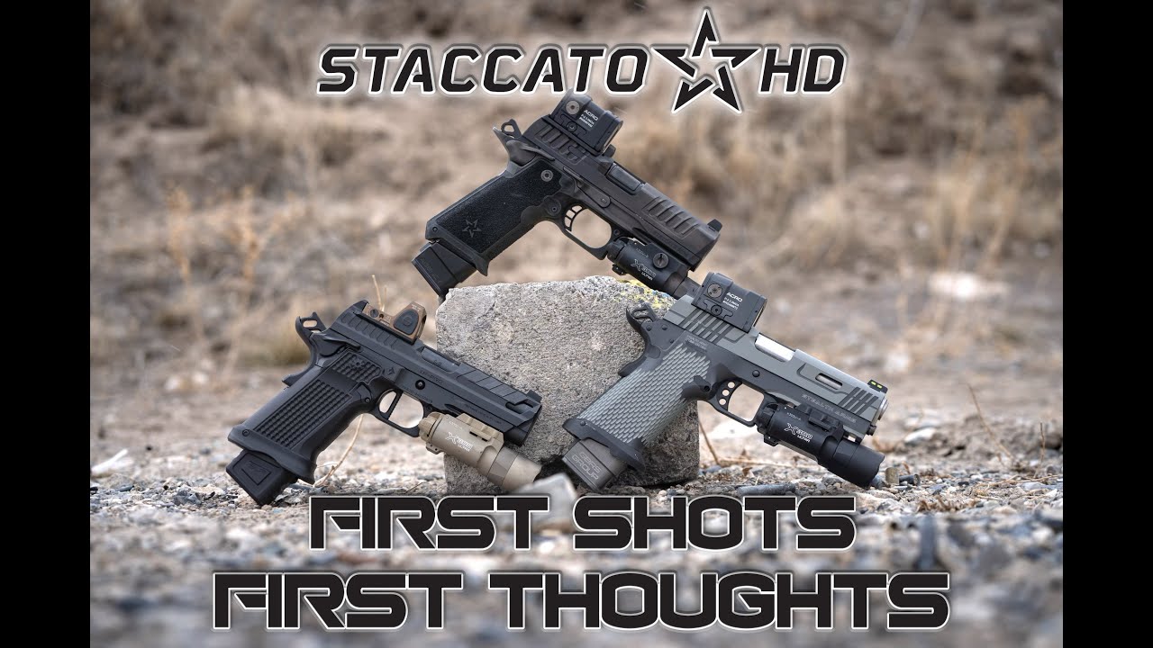 STACCATO HD...FIRST SHOTS & FIRST THOUGHTS - YouTube