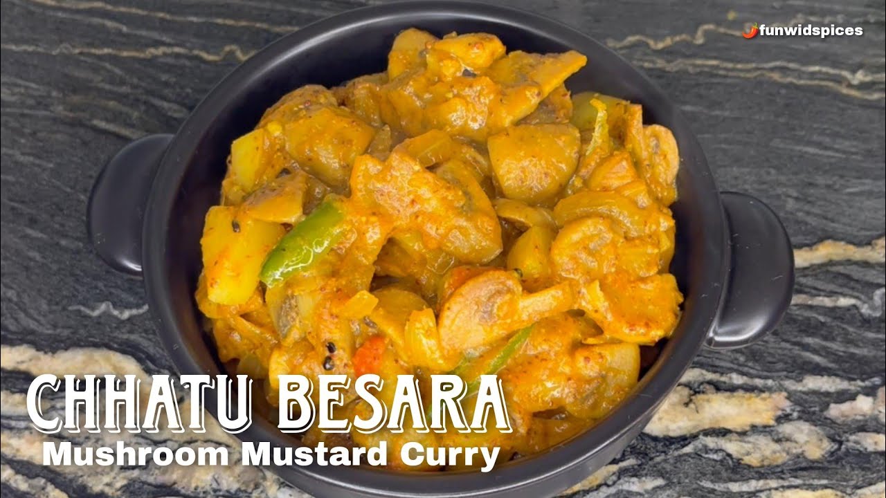 Chhatu Besara Recipe | Mushroom Mustard Curry | Odisha Authentic Recipe ...