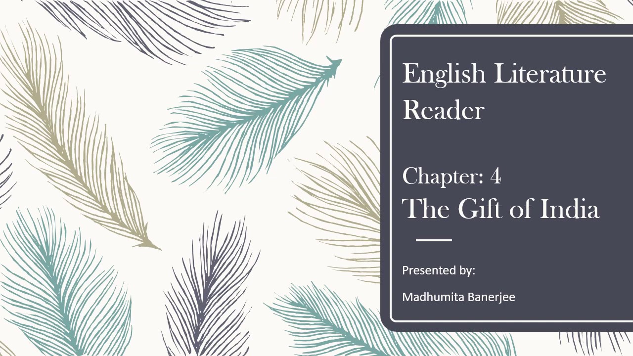 English Literature Reader Class 8 chapter 04, The Gift of India by ...