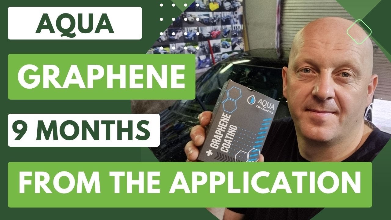 AQUA Graphene coating 9 months from the application - YouTube