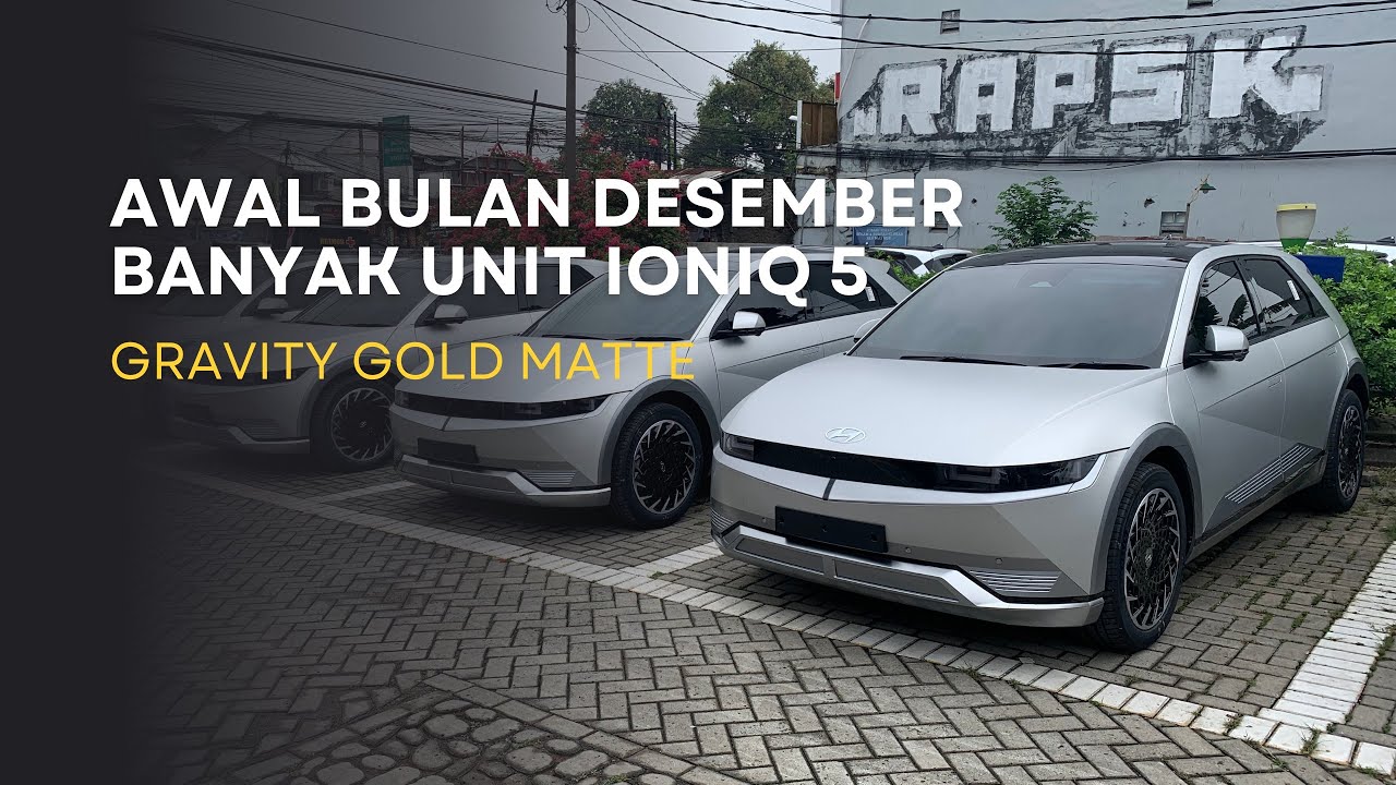 Awal Bulan Desember Banyak Unit IONIQ 5 | Warna Gravity Gold Matte ...
