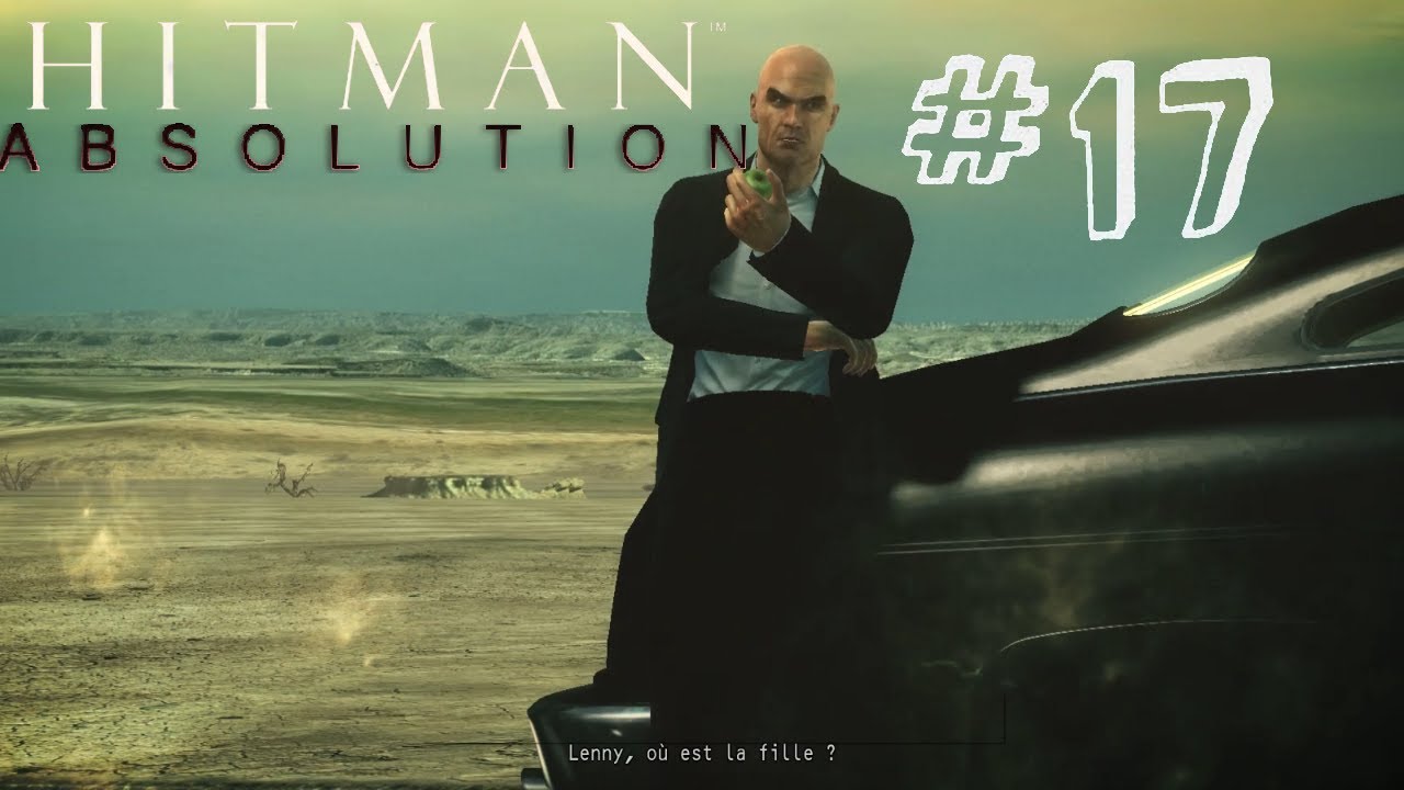 Hitman Absolution Partie 17 Mission 10 & 11 "End of The Road" (1/3 ...