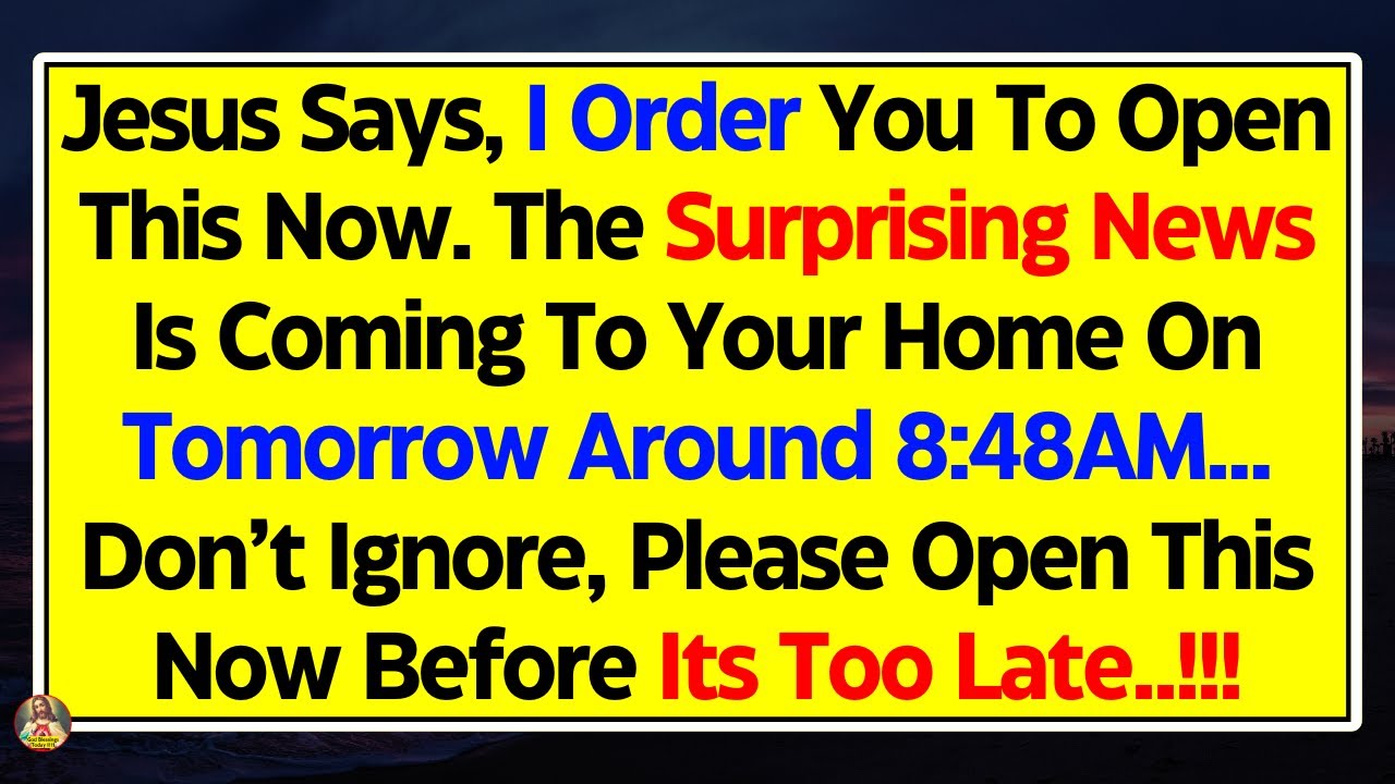 11:11🛑Jesus Says: Dear Child, I Order You To Open This Now... ️God ...