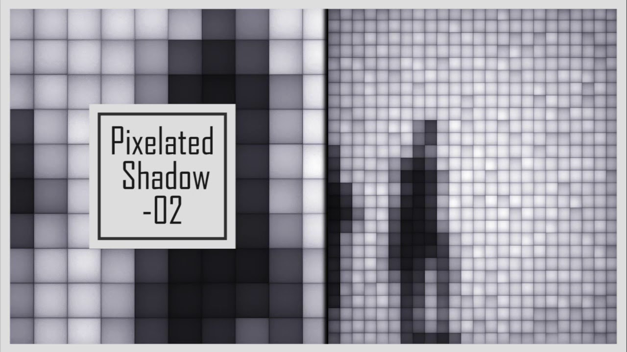 Pixelated Shadow 02 YouTube pixelated-shadow-02-youtube