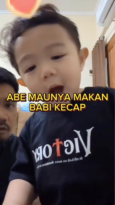 ABE GAMAU MAKAN • MAU NYA BAB* KECAP 😭 #abecekut #abelucu #abevlogs #bayilucu #bayilucungoceh # ...