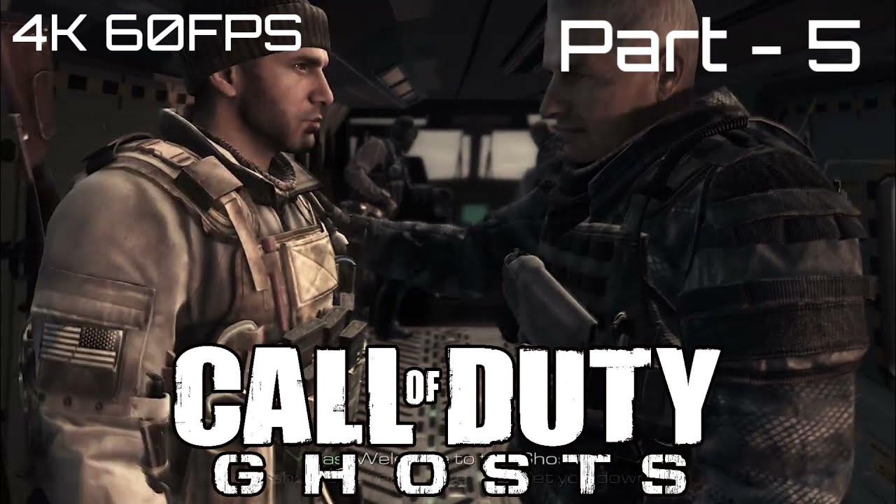 Call of Duty: Ghosts PC Gameplay Walkthrough | Part - 5 | 4K 60fps ...