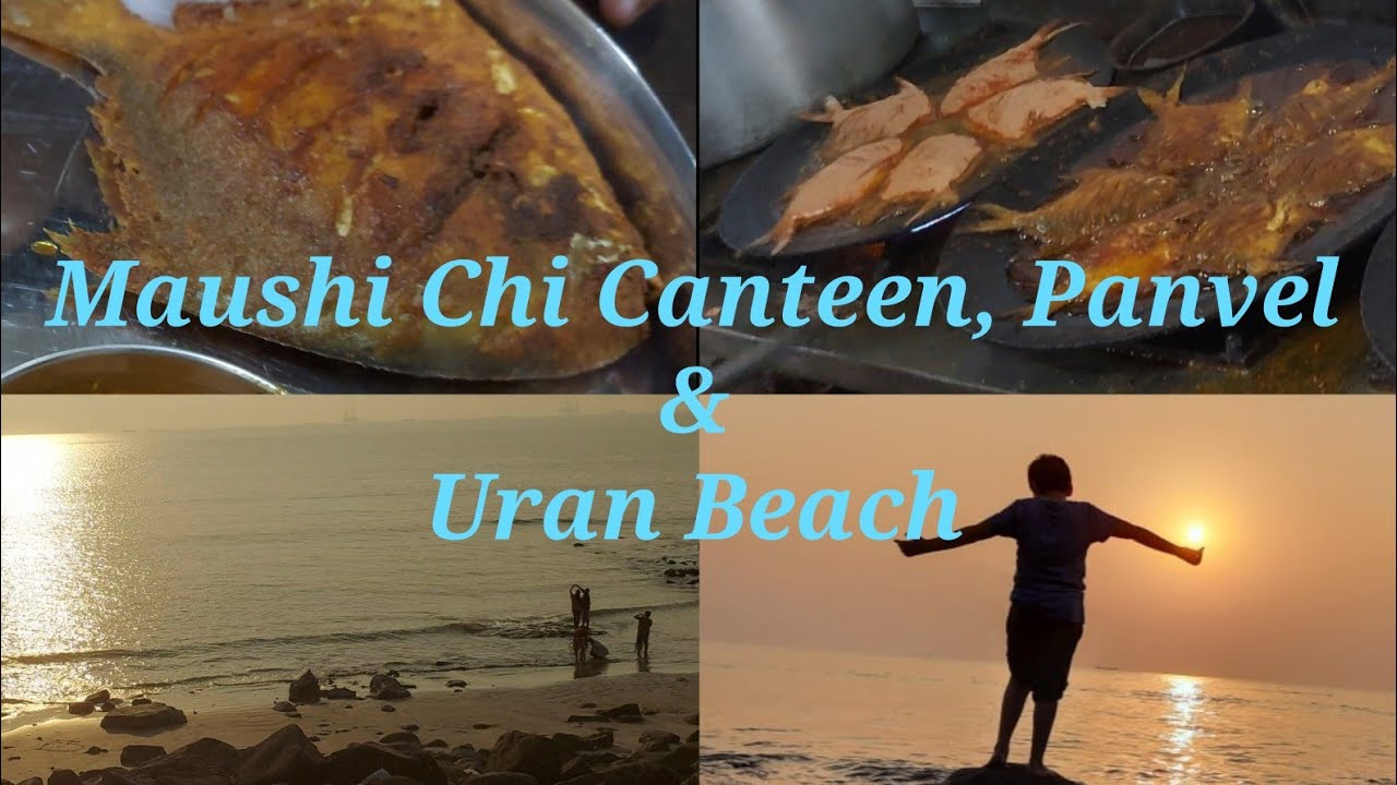 Maushi Chi Canteen, Old Panvel & Uran Nagav Beach | Pirwadi Beach - YouTube