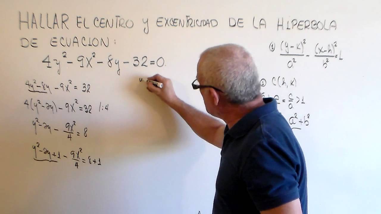 ECUACION GENERAL DE UNA HIPERBOLA .HALLAR CENTRO Y EXCENTRICIDAD ...