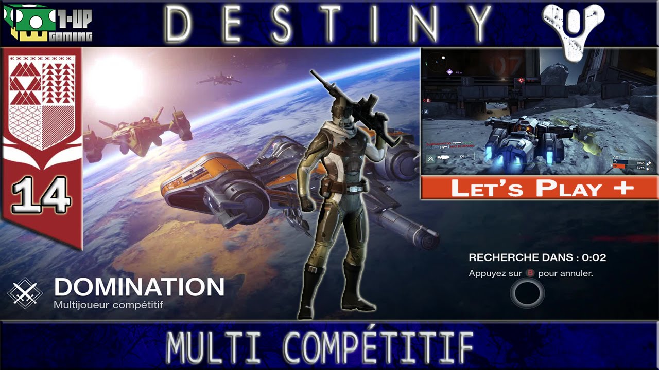 Destiny - 14. Domination [Multi] | Let's Play + {Xbox One/PS4} FR - YouTube